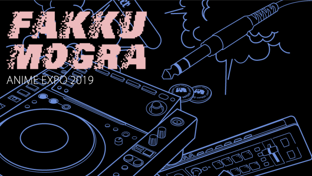 The FAKKU X MOGRA PARTY Returns to Anime Expo 2019! - Anime Expo