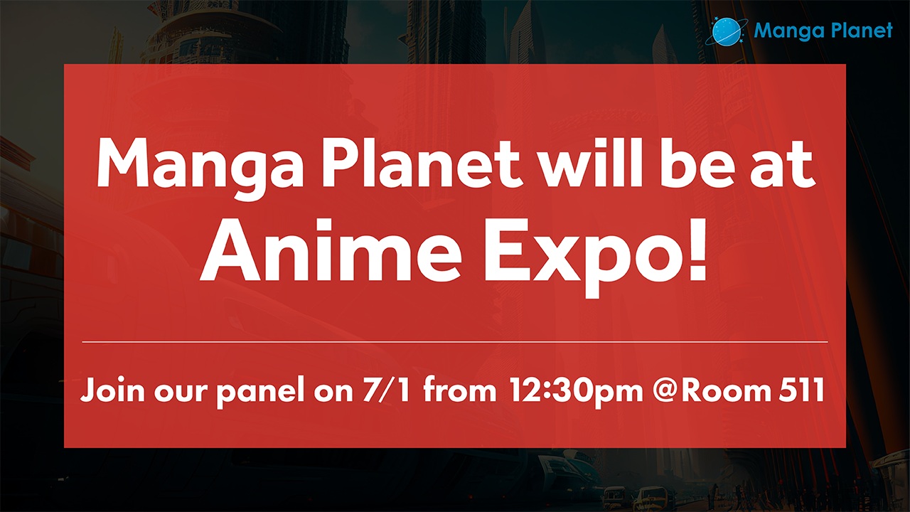 Manga Planet Joins AX 2023 in Person for the First Time! - Anime Expo